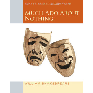 Oxford School Shakespeare: Much Ado About Nothing