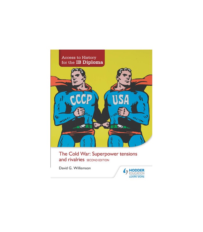 Access to History for the IB Diploma: The Cold War: Superpower tensions ...
